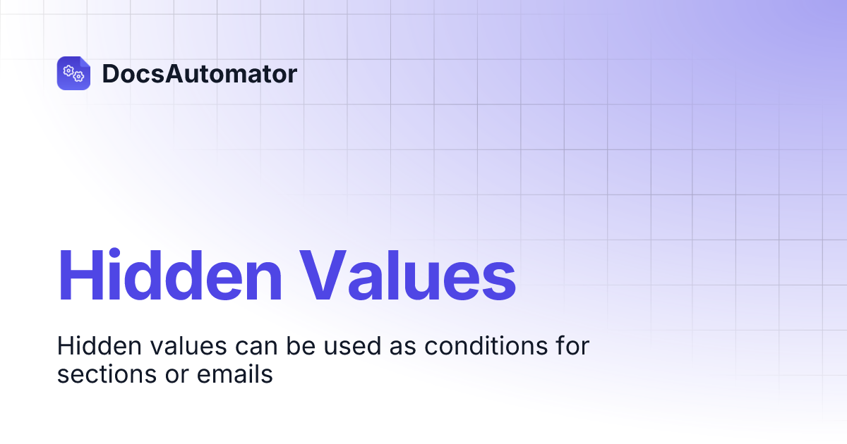 Hidden Values | DocsAutomator