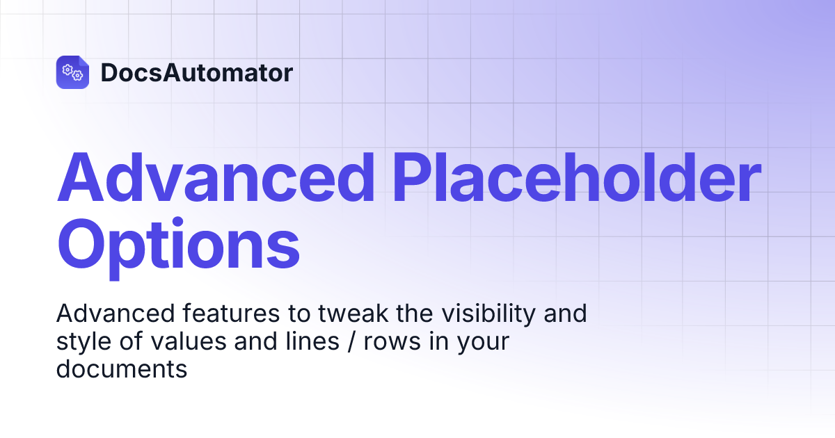 Advanced Placeholder Options | DocsAutomator
