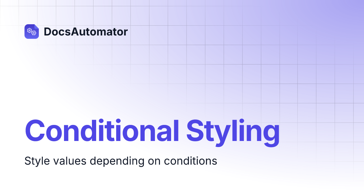 Conditional Styling | DocsAutomator
