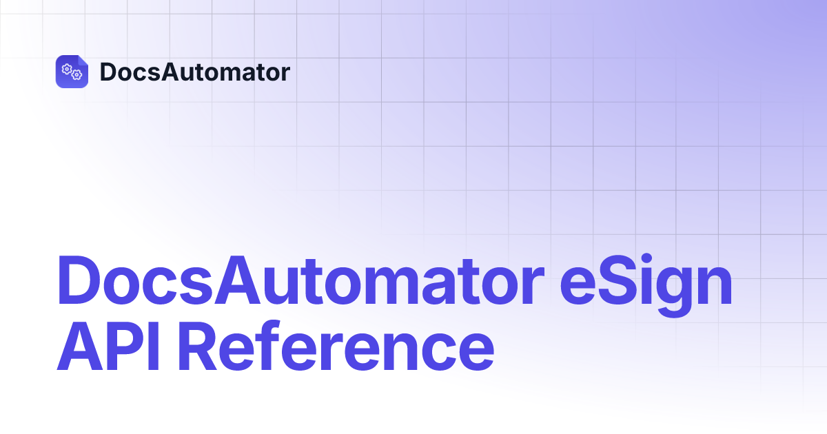 DocsAutomator eSign API Reference | DocsAutomator